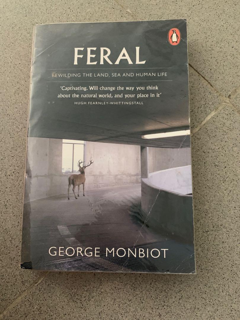 Feral by George Monbiot, Hobbies & Toys, Books & Magazines, Fiction ...