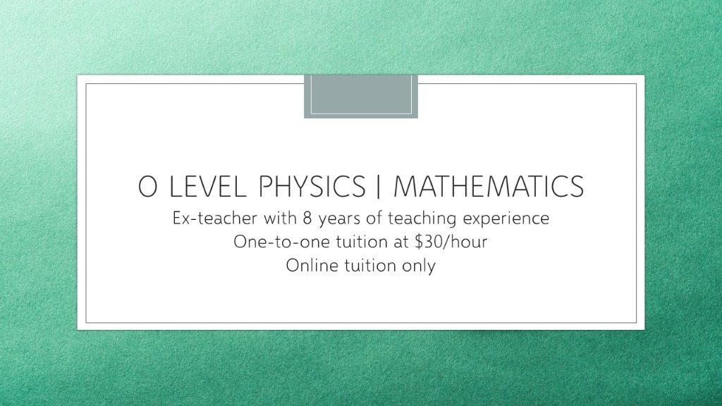 O Level Physics | Mathematics Tuition, Learning & Enrichment ...
