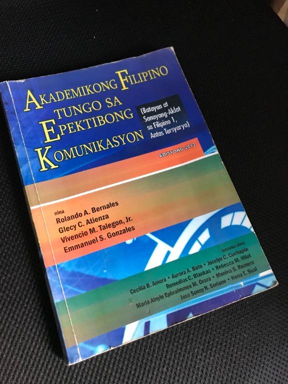 Akademikong Filipino Tungo sa Epektibong Komunikasyon Edisyong 2013 ...