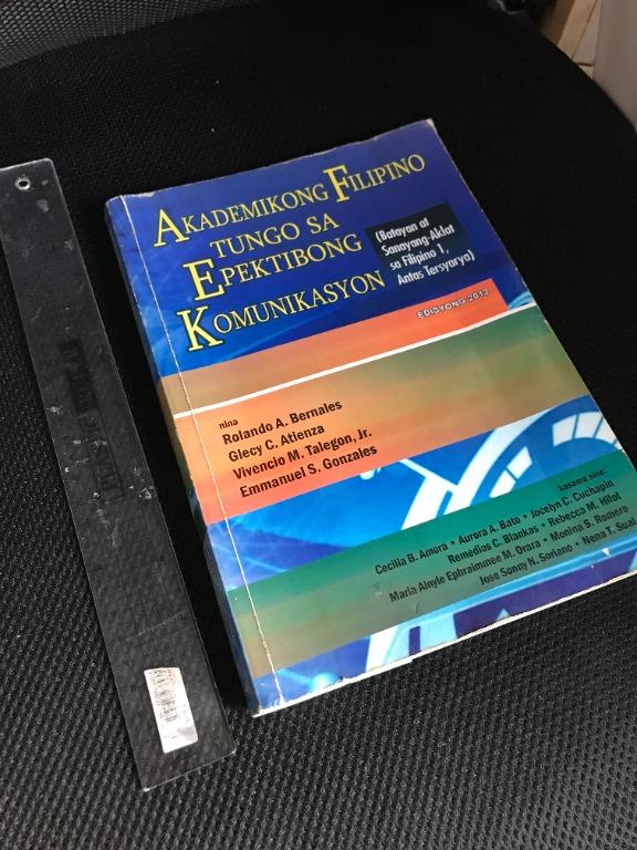 Akademikong Filipino Tungo sa Epektibong Komunikasyon Edisyong 2013 ...