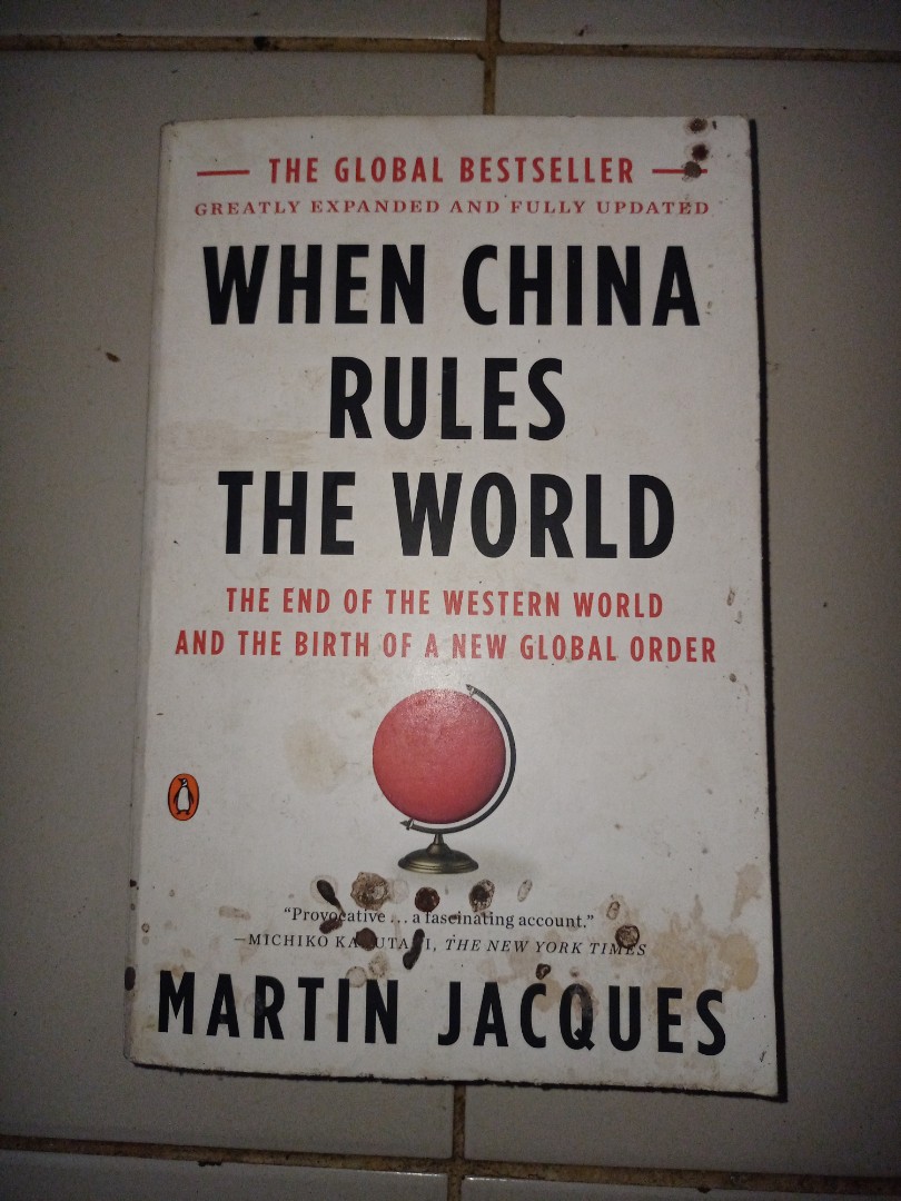 When China Rules the World Martin Jacques, Hobbies & Toys, Books ...