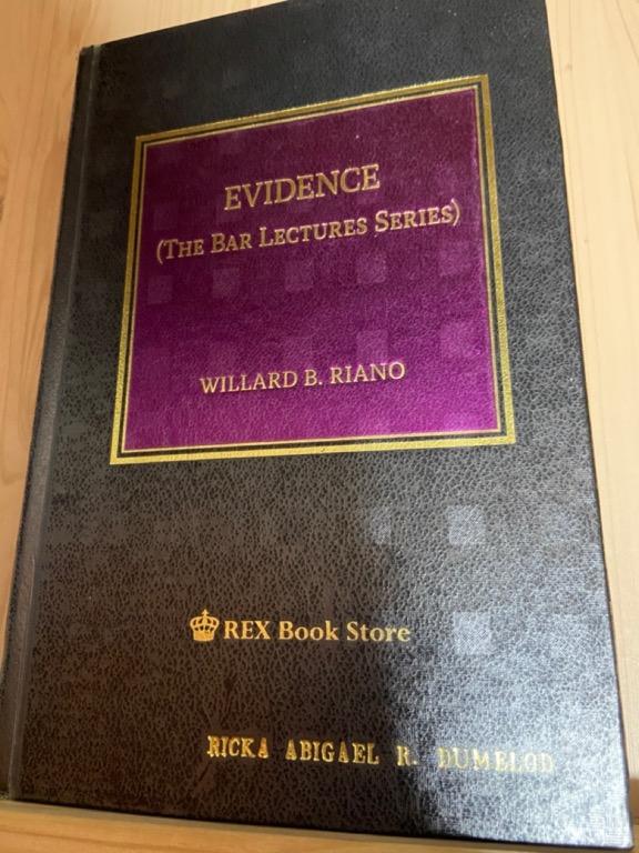 EVIDENCE: THE BAR LECTURES SERIES (2019 EDITION) CLOTH BOUND by Dean Willard B. Riano, Hobbies ...