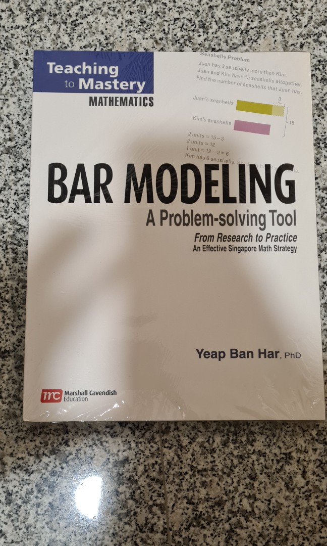 Bar Modeling - A problem solving tool by Yeap Ban Har, Hobbies & Toys ...