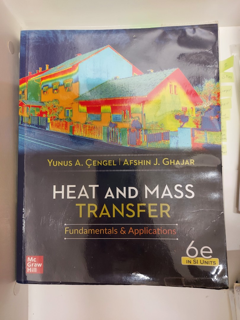 Heat and Mass Transfer Textbook Yunus A Cengel, Afshin J Ghajar ...