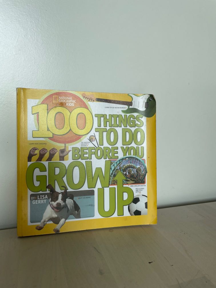 National geographic kids: 100 things to do before you grow up, 興趣及遊戲 ...