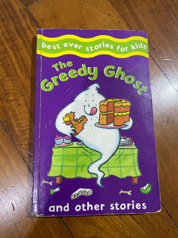 best ever stories for kids - The Greedy Ghost, Hobbies & Toys, Books & Magazines, Children's ...