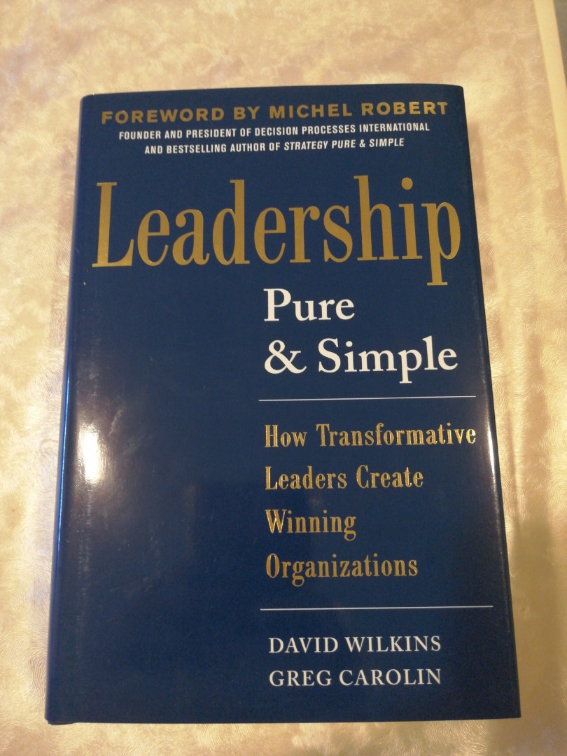 Leadership Pure & Simple. How Transformative Leaders Create Winning ...