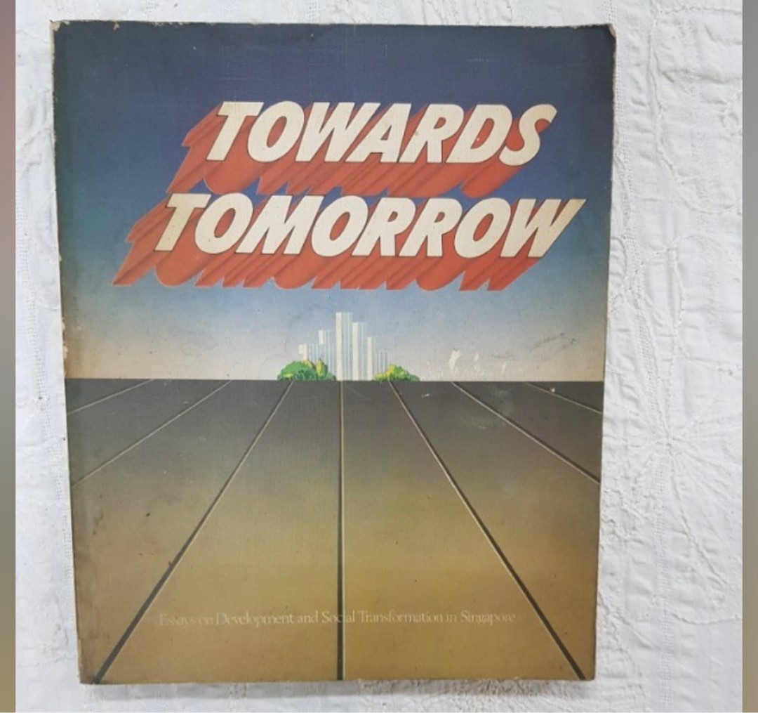 1973 Towards Tomorrow by NTUC book dedicated to Lee Kuan Yew, Hobbies ...
