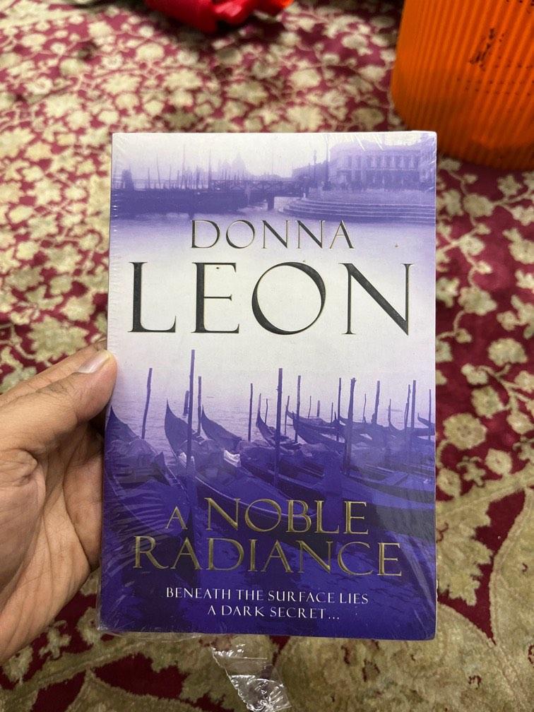 A Noble Radiance : Donna Leon, Hobbies & Toys, Books & Magazines ...