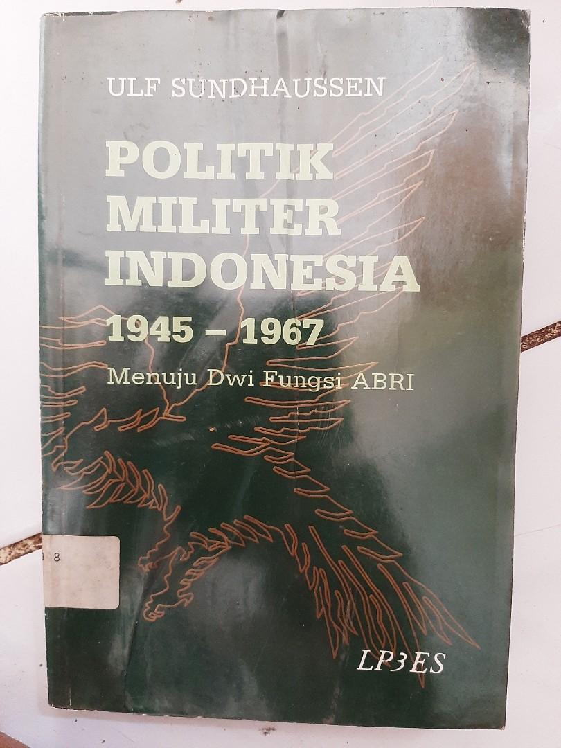 Politik Militer Indonesia 1945 1967 Books And Stationery Textbooks On
