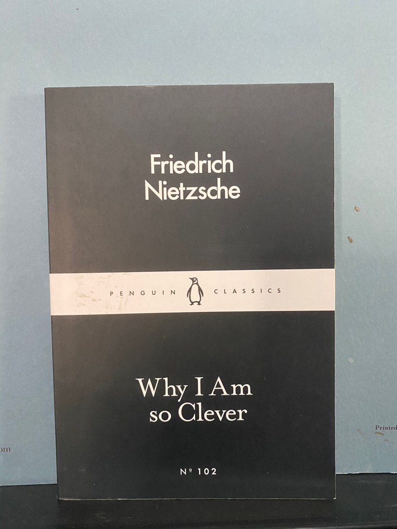 Why I Am so Clever by Friedrich Nietzsche, Hobbies & Toys, Books ...