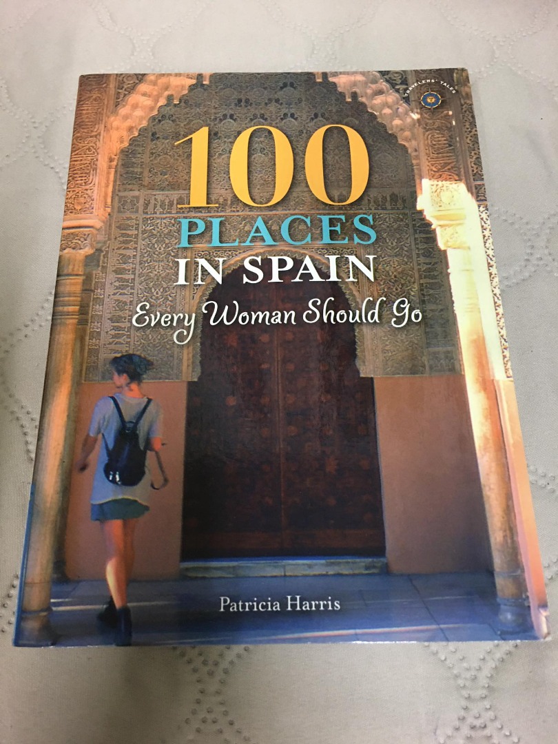 100 Places in Spain - Every Woman should go, Hobbies & Toys, Books ...