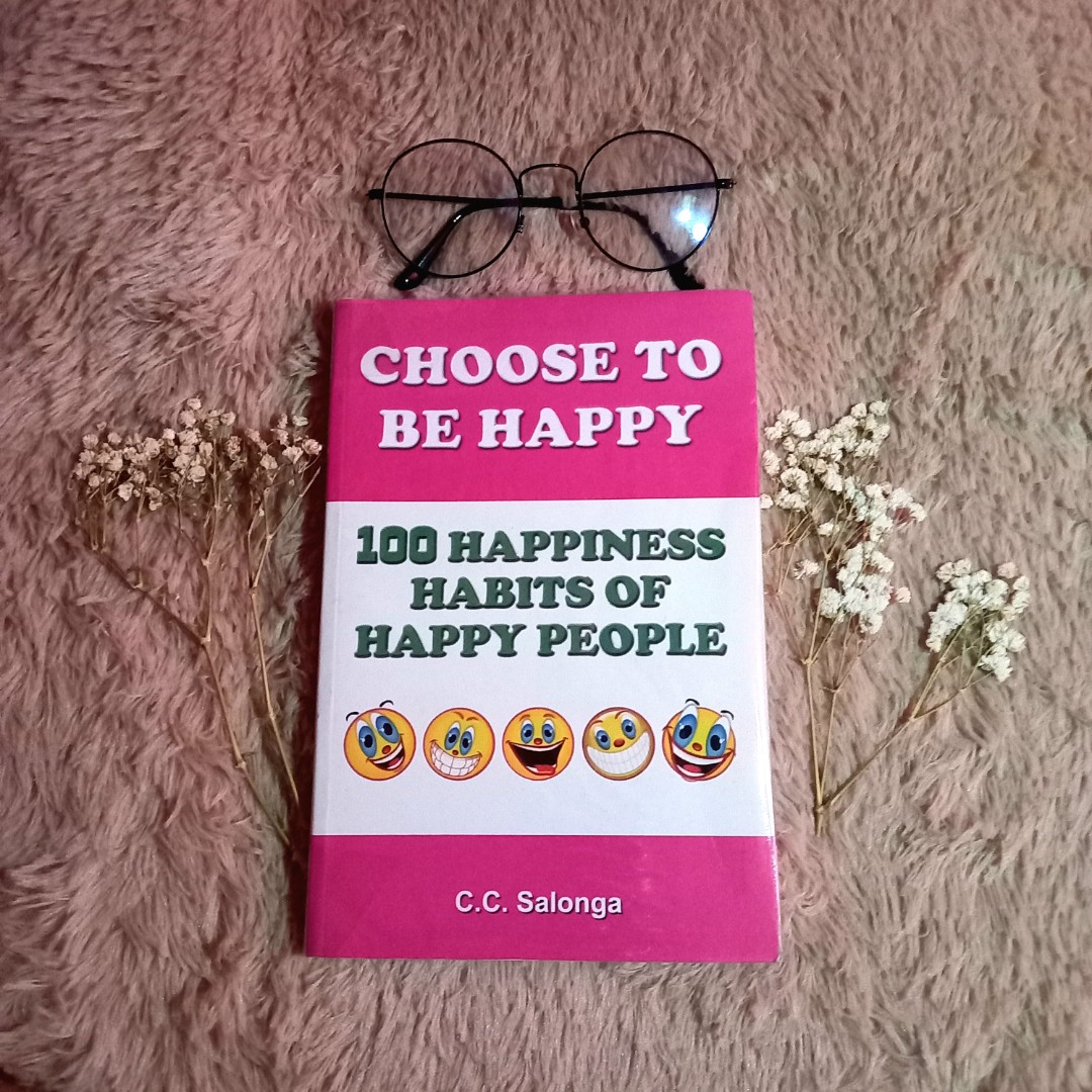 [SELF-HELP] Choose to be Happy: 100 Happiness Habits of Happy People by ...