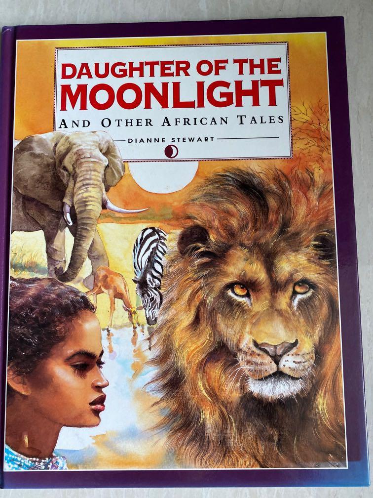 Daughter of the moonlight and other African tales (dianne Stewart) on Carousell