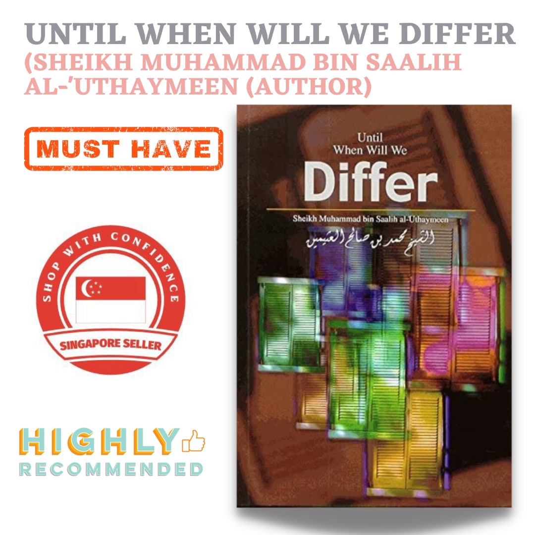 Until When Will We Differ (Sheikh Muhammad bin Saalih al Uthaymeen ...
