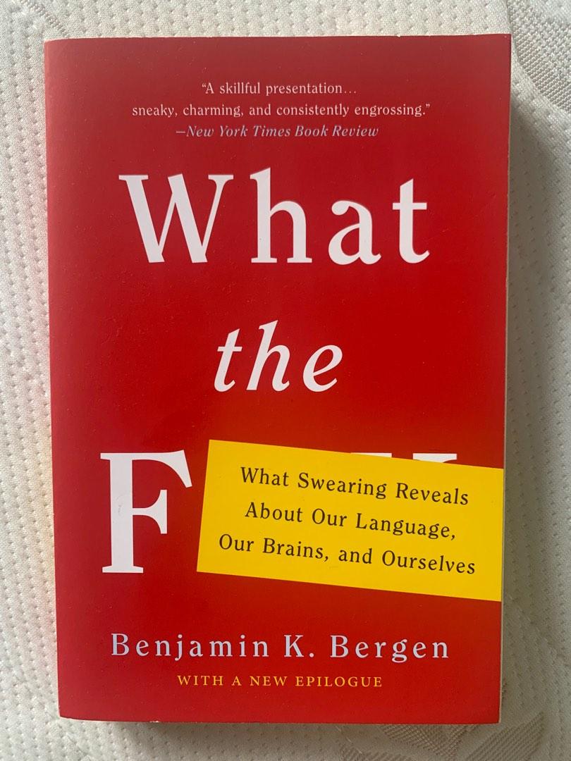 Benjamin K. Bergen - What the F, Hobbies & Toys, Books & Magazines ...