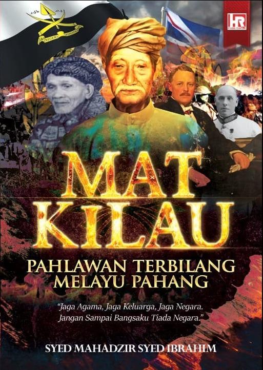 Mat Kilau : Pahlawan Terbilang Melayu Pahang, Hobbies & Toys, Books ...