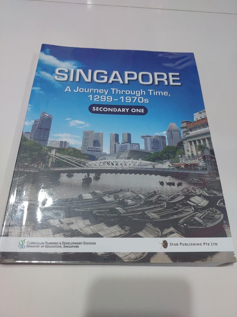 Sec 1 - History Textbook (Singapore A Journey Through Time 1299 - 1970s ...
