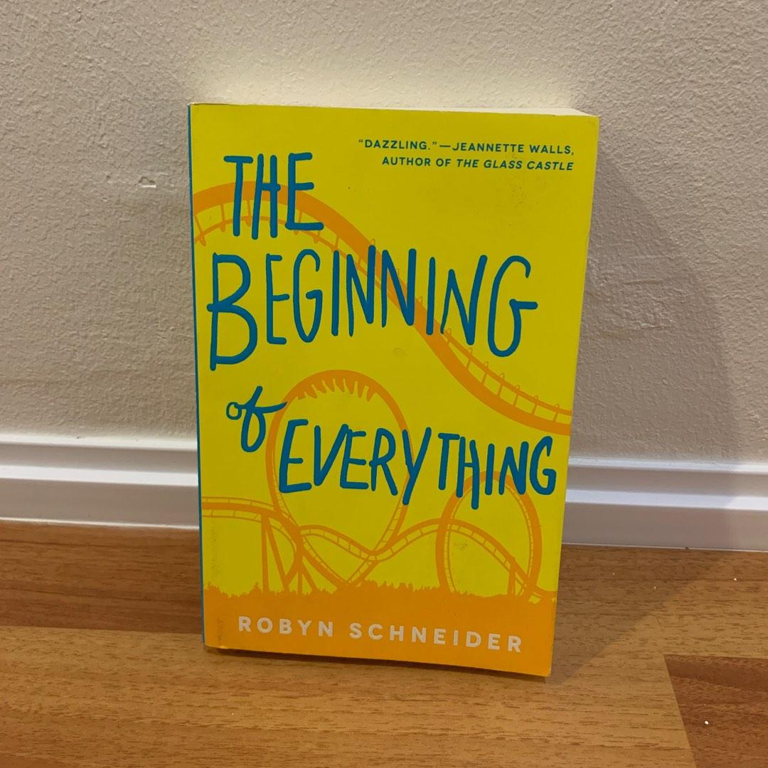 The Beginning of Everything by Robyn Schneider, Hobbies & Toys, Books ...