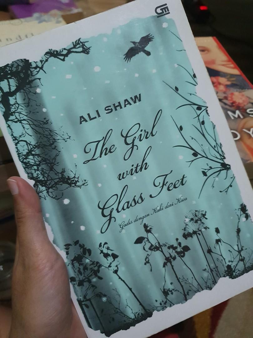 Ali Shaw - The girl with glass feet, Buku & Alat Tulis, Buku di Carousell