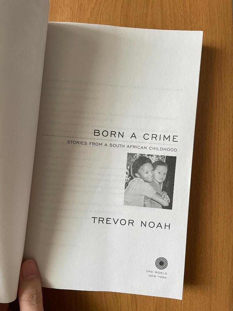Born a Crime: Stories From a South African Childhood by Trevor Noah ...