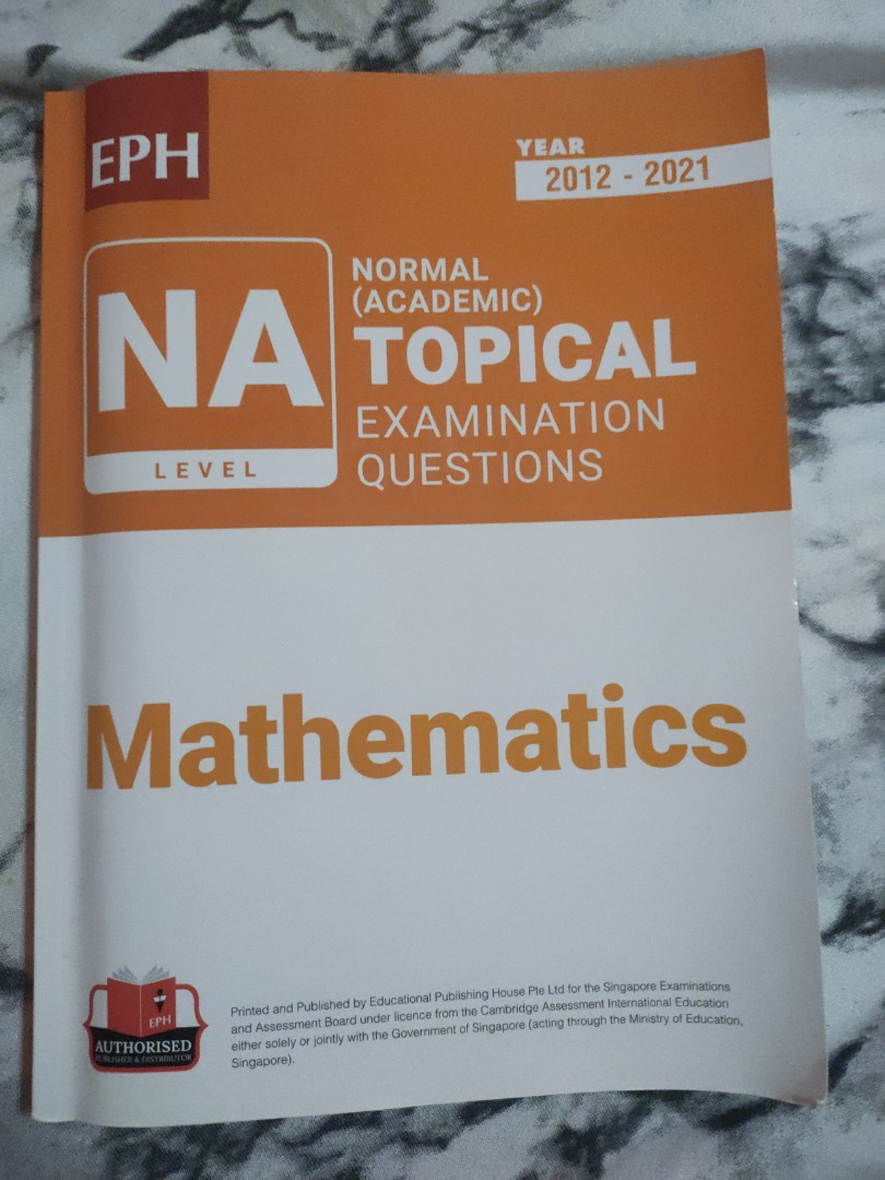 EPH NA Level Topical Examination Questions Year 2012-2021 Mathematics ...