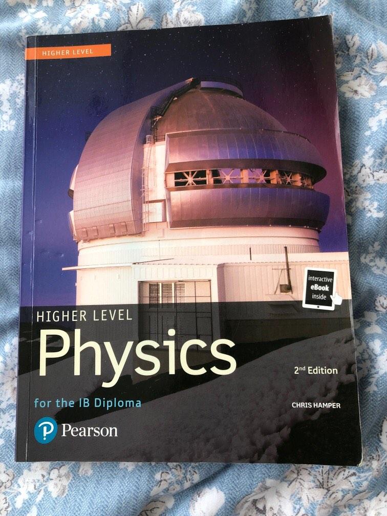 Pearson textbook - IB HL Physics 2nd Edition, Hobbies & Toys, Books & Magazines, Textbooks on ...