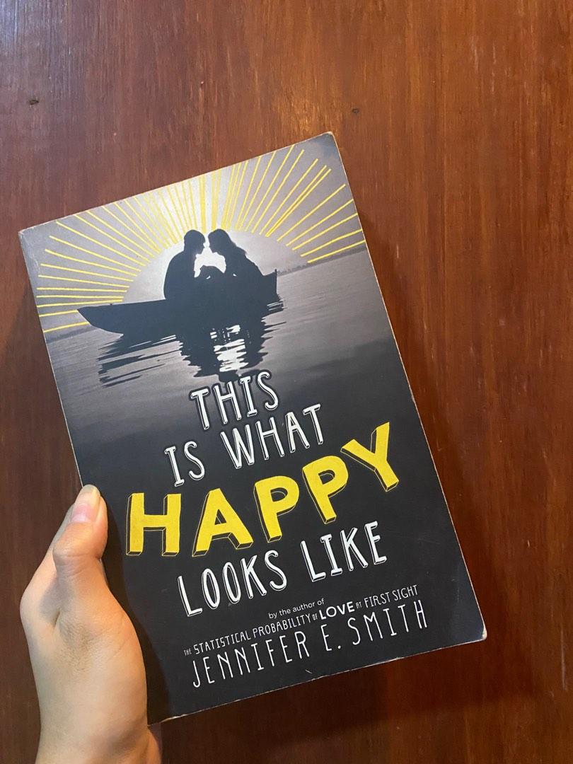 This Is What Happy Looks Like by Jennifer Smith, Hobbies & Toys, Books ...