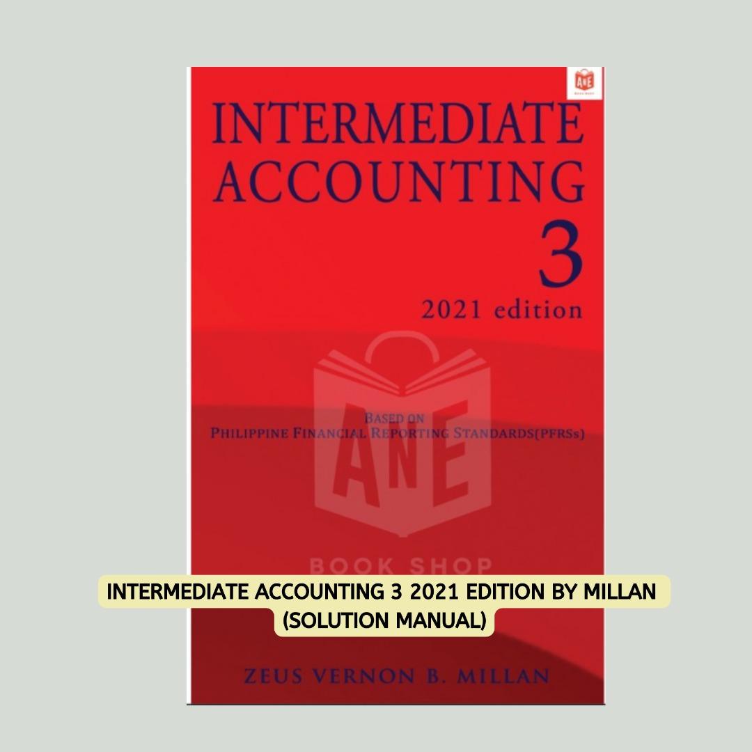 INTERMEDIATE ACCOUNTING 3 2021 EDITION BY ZEUS MILLAN (SOLMAN), Hobbies ... INTERMEDIATE ACCOUNTING 3 2021 EDITION BY ZEUS MILLAN (SOLMAN), Hobbies ...