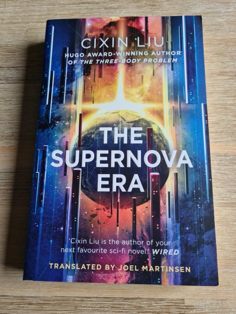 The Supernova Era - Cixin Liu, Hobbies & Toys, Books & Magazines, Fiction & Non-Fiction on Carousell