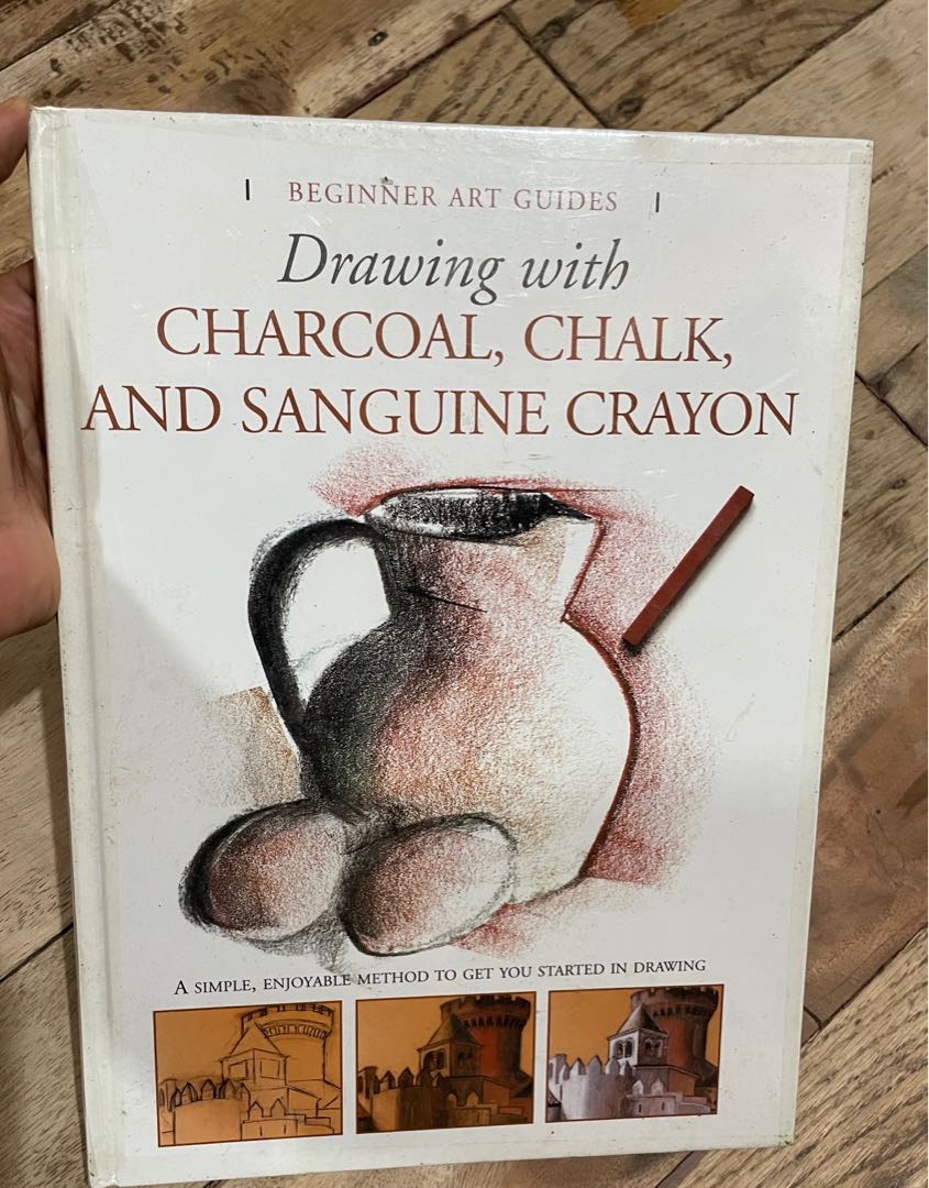 Drawing with Charcoal, Chalk, and Sanguine Crayon by Gabriel Martin i ...