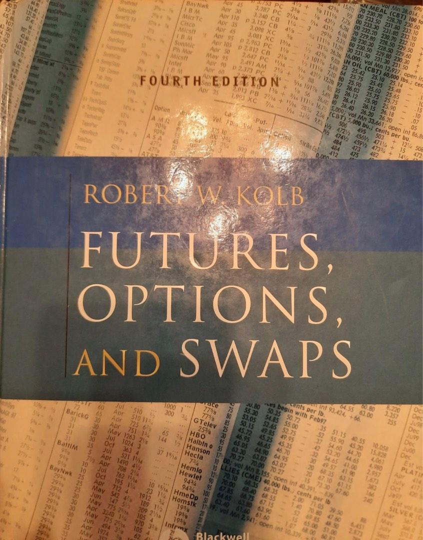 Futures, Options and Swaps - Robert W Kolb, Hobbies & Toys, Books ...