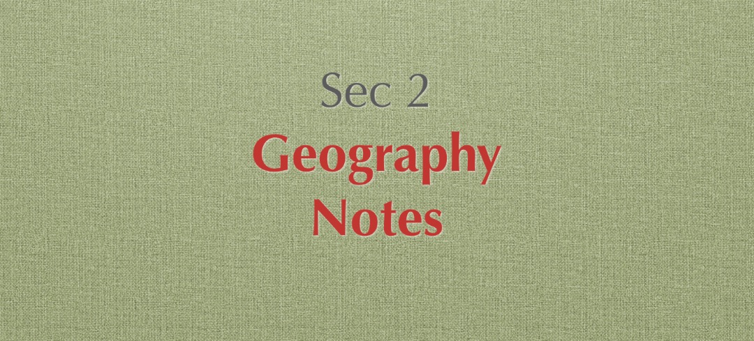 Secondary 2 Geography Notes (adapted for 2023 syllabus), Hobbies & Toys ...