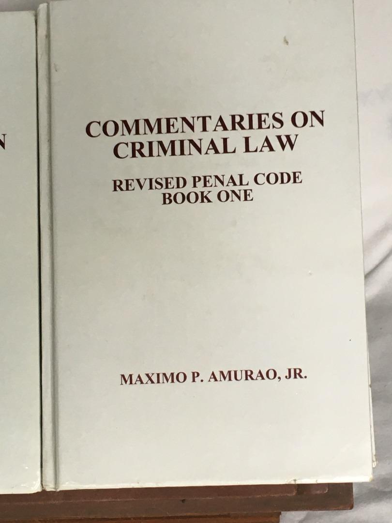 Commentaries on Criminal Law by Atty. Maximo P. Amurao, Jr., Hobbies & Toys, Books & Magazines ...