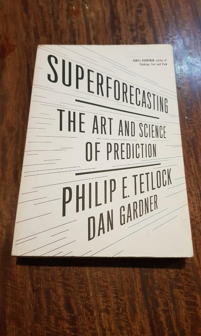 Superforecasting by Philip Tetlock and Dan Gardner, Hobbies & Toys ...