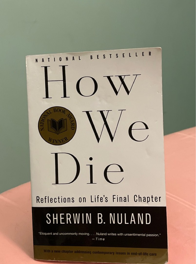 How we die, sherwin b. nuland, Hobbies & Toys, Books & Magazines ...