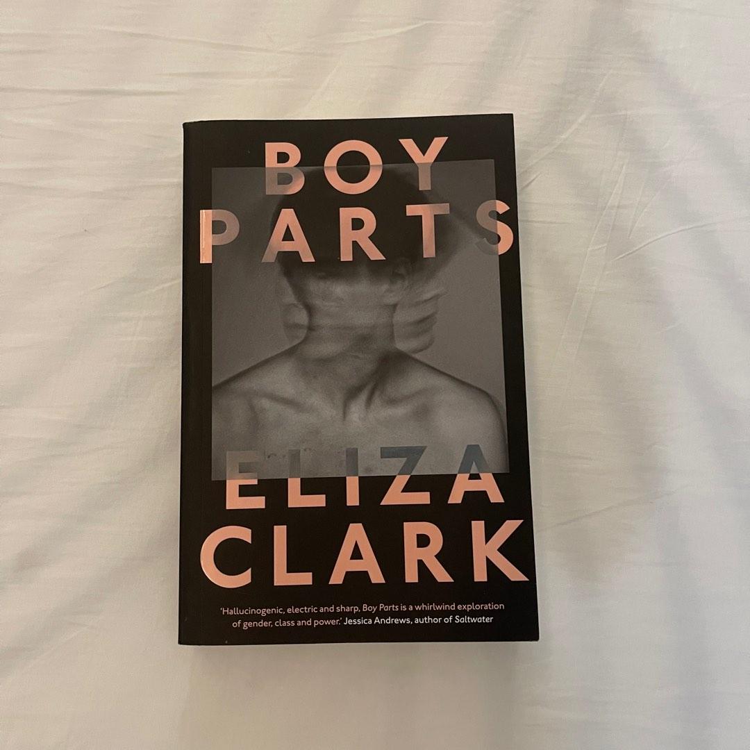 Boy Parts by Eliza Clark, Hobbies & Toys, Books & Magazines, Fiction ...