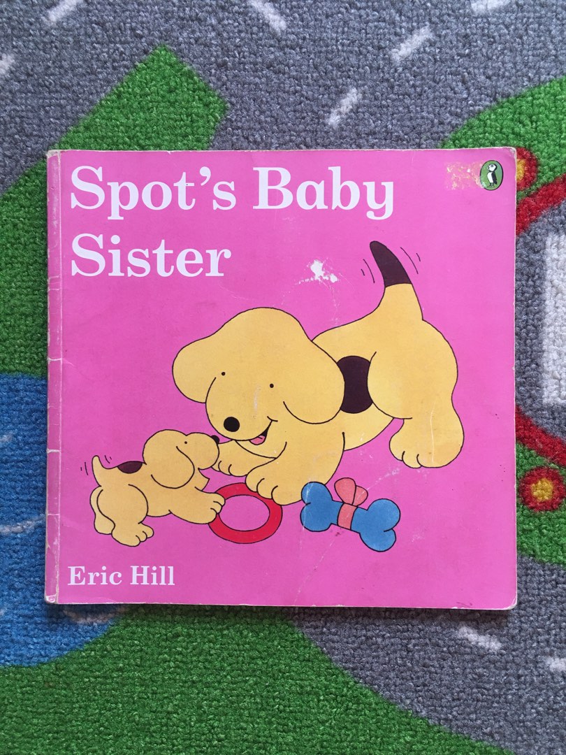 Spot’s Baby Sister Flap Book, Hobbies & Toys, Books & Magazines ...