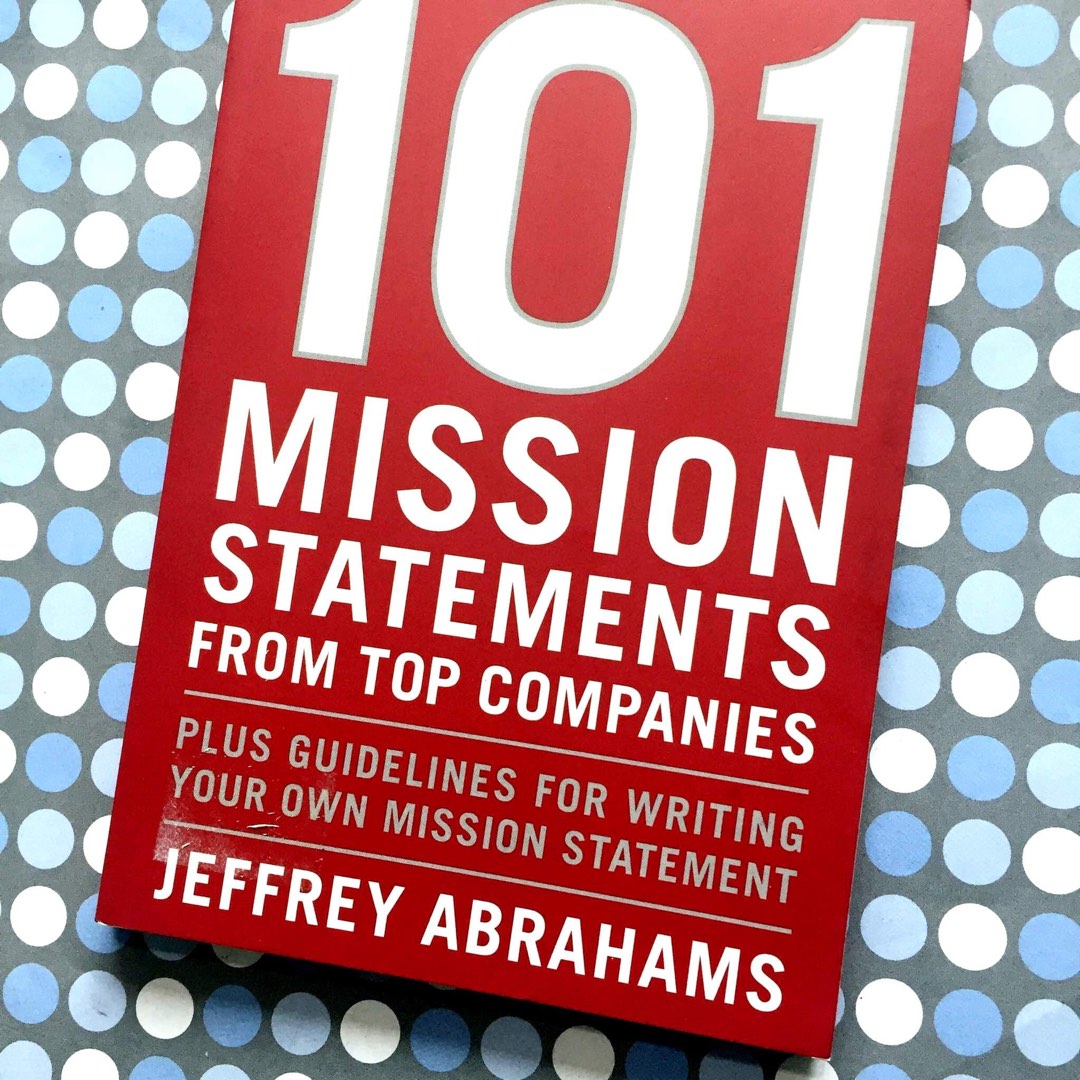 101 Mission Statements from Top Companies Plus Guidelines for Writing ... 101 Mission Statements from Top Companies Plus Guidelines for Writing ...