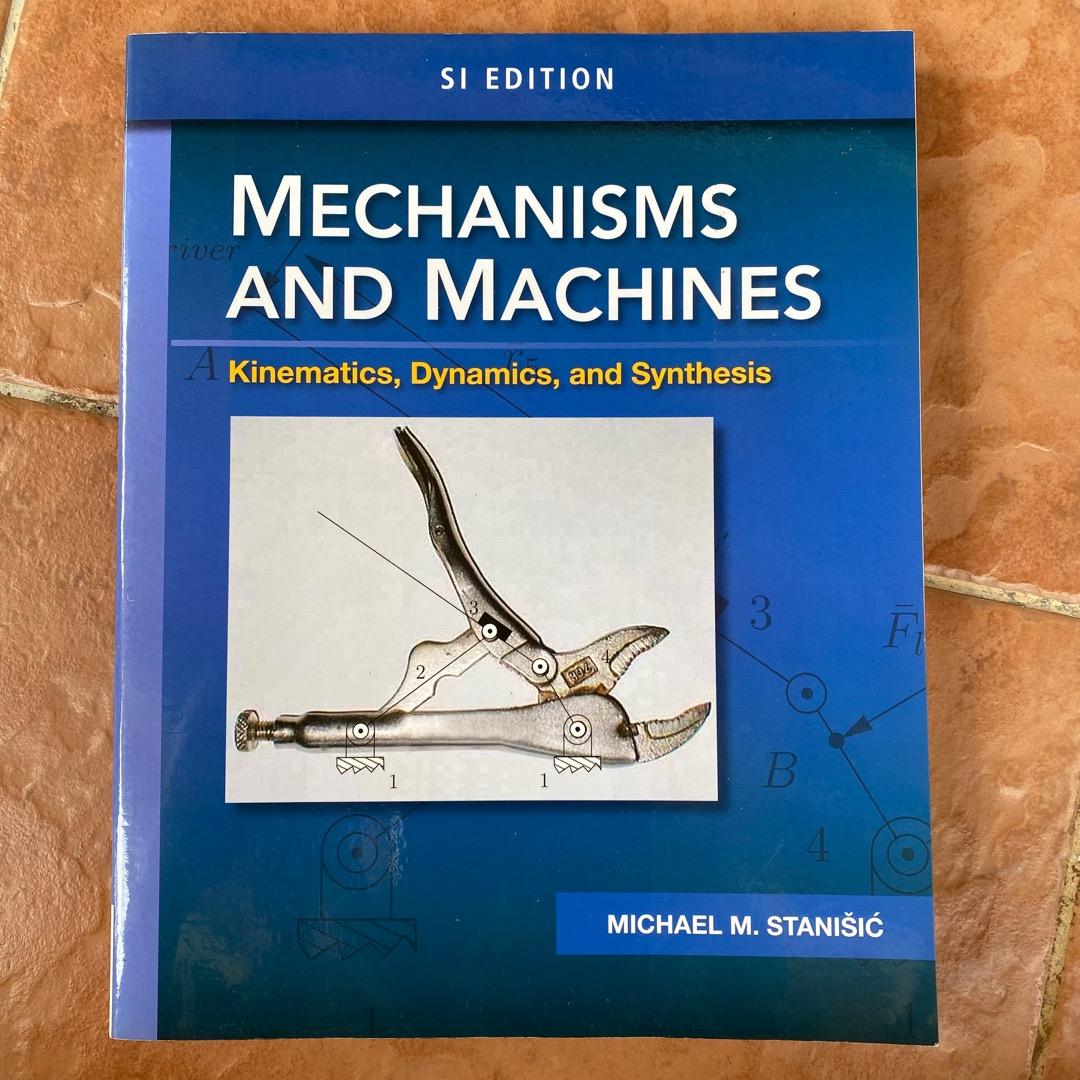 Mechanisms and Machines by Michael M.Stanisic (SI Edition), Hobbies ...