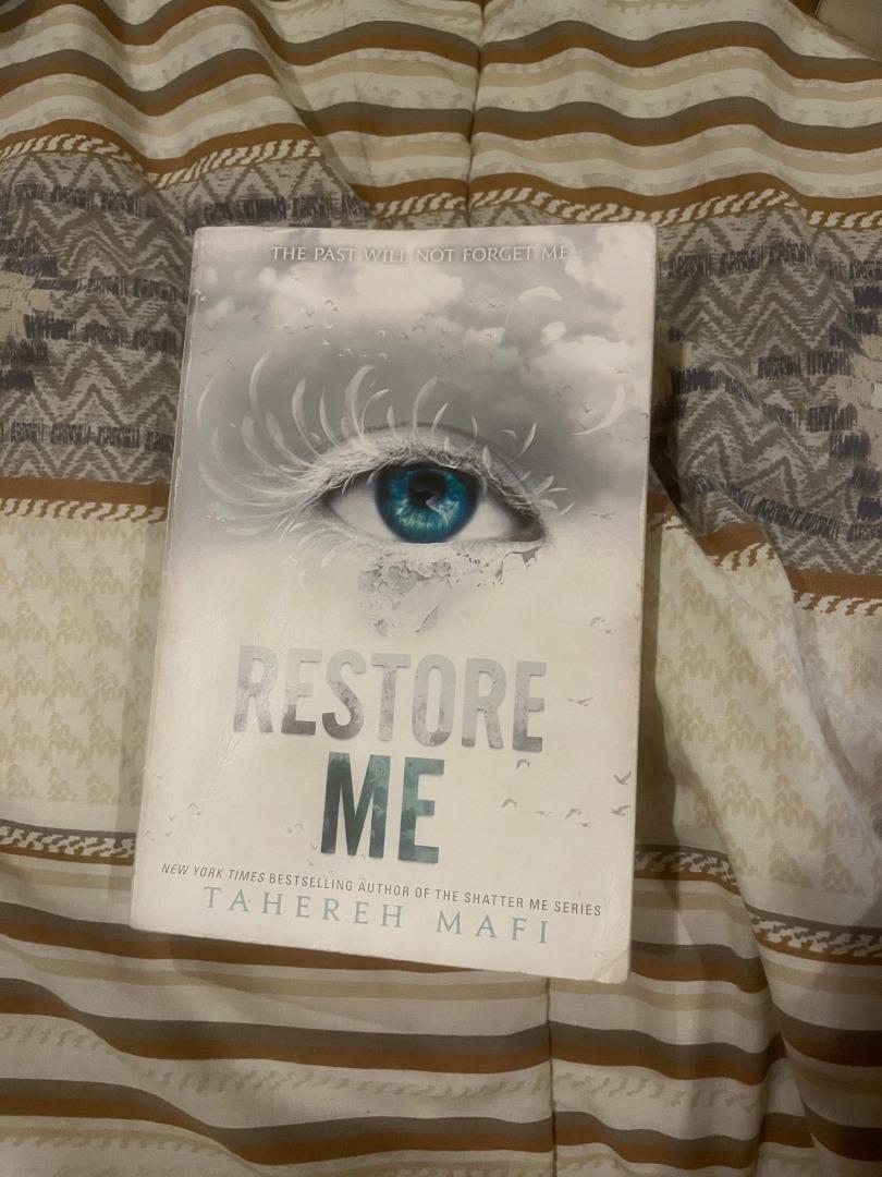 Restore me Tahereh Mafi Shatter Me series book 4, Hobbies & Toys, Books ...