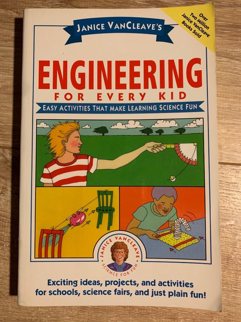 Janice VanCleave's Engineering for Every Kid: Easy Activities That Make ...