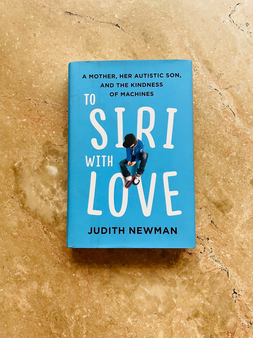 To Siri With Love by Judith Newman, Hobbies & Toys, Books & Magazines ...