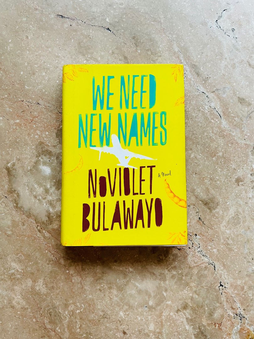 We Need New Names by NoViolet Bulawayo, Hobbies & Toys, Books ...