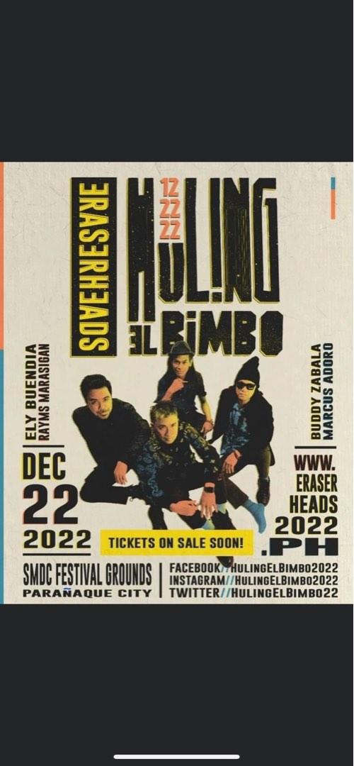 ERASERHEADS Huling El Bimbo Concert 21K FOR 2 TICKETS, Tickets & Vouchers, Event Tickets on ...