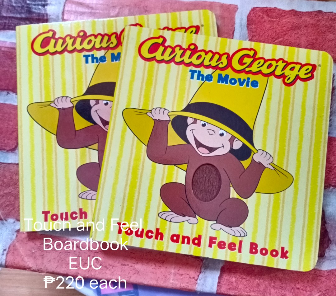 Curious George The Movie Touch and Feel Book, Hobbies & Toys, Books ...