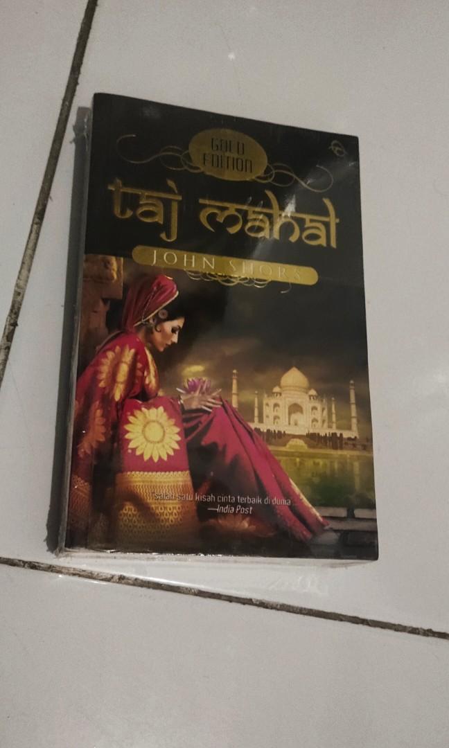Taj Mahal [Gold Edition] - John Shors, Buku & Alat Tulis, Buku di Carousell