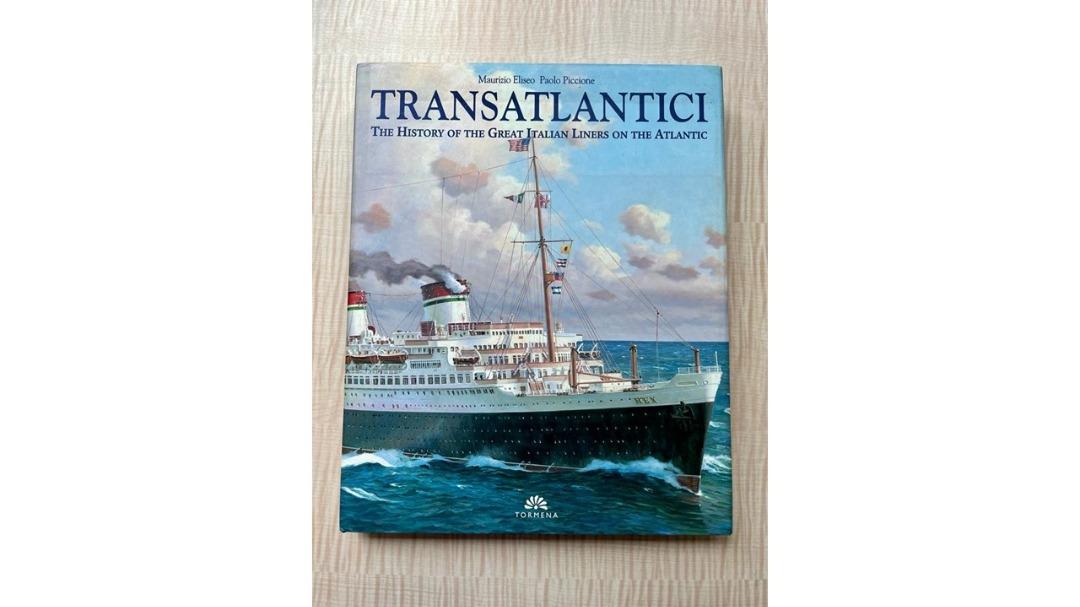 Transatlantici - History of the Great Italian Liner Vessels, Hobbies ...
