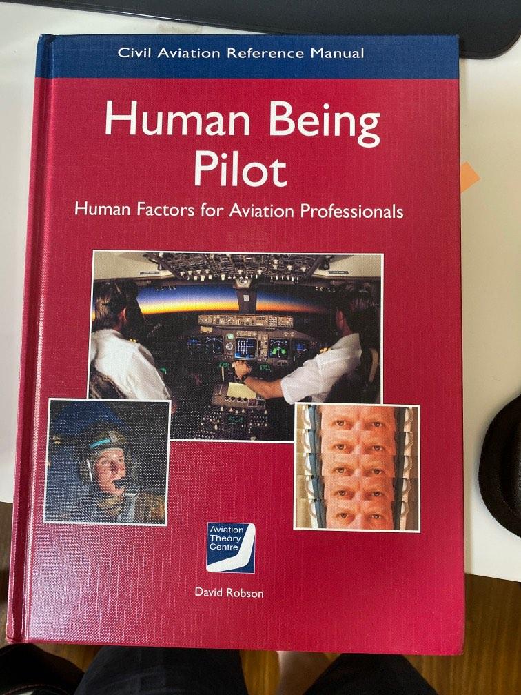Human Being Pilot - Human Factors for Aviation Professionals, Hobbies ...