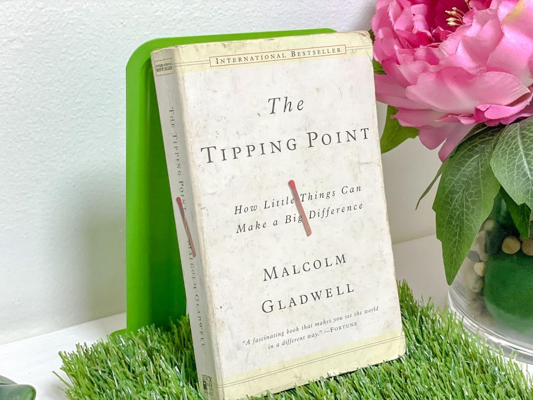 The Tipping Point: How Little Things Can Make a Big Difference by ...